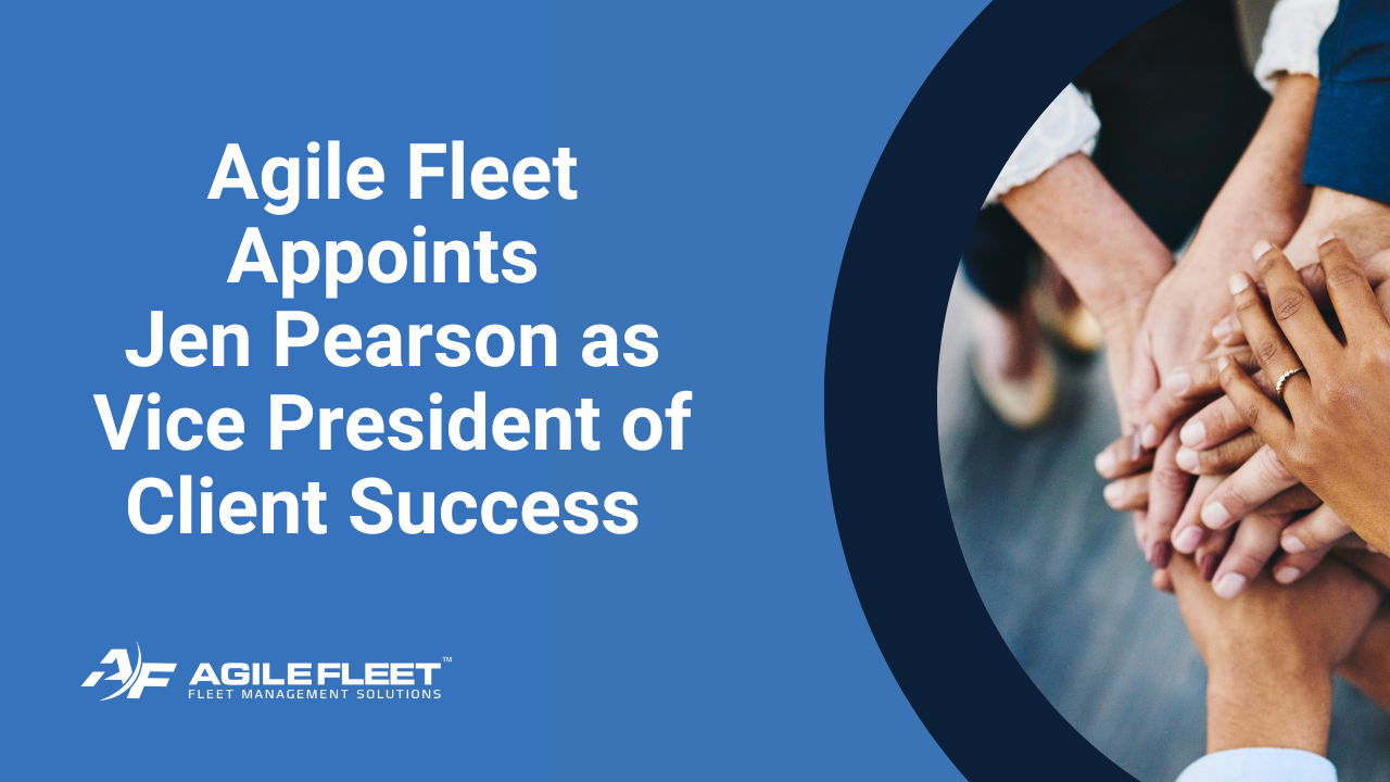 Agile Fleet Appoints Jen Pearson as Vice President of Client Success